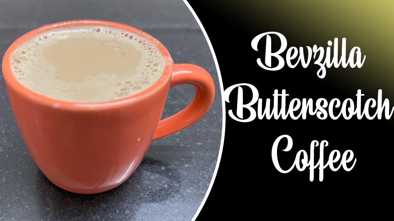 Bevzilla Butterscotch Instant Coffee Recipe | Make Cup of Hot Bevzilla ...