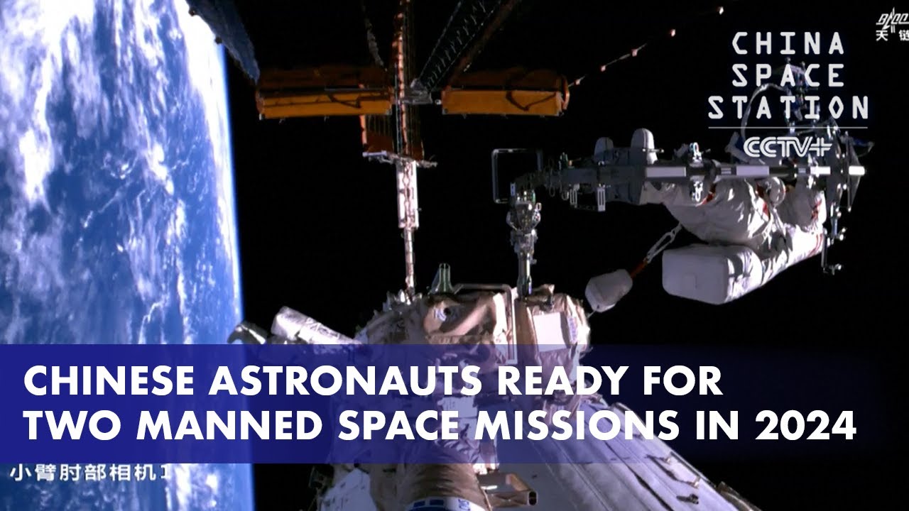 Chinese Astronauts Ready for Two Manned Space Missions in 2024 - YouTube