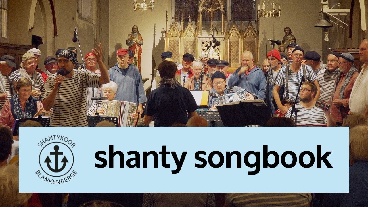 Shanty Songbook 54 - Shantykoor Blankenberge in café chantant: Fifteen ...