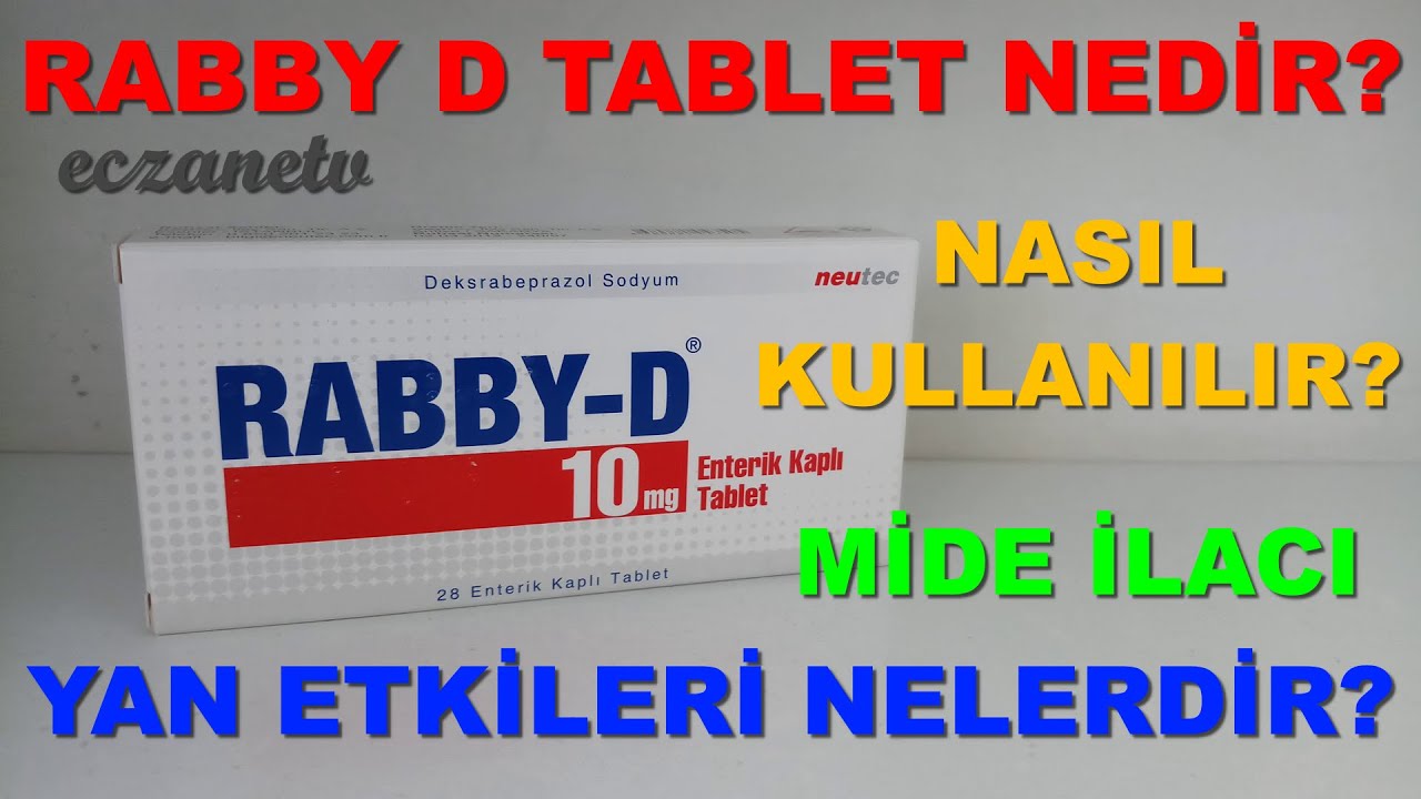 Rabby D Tablet Nedir? Rabby D Tablet'in Yan Etkileri Nelerdir? Rabby D ...