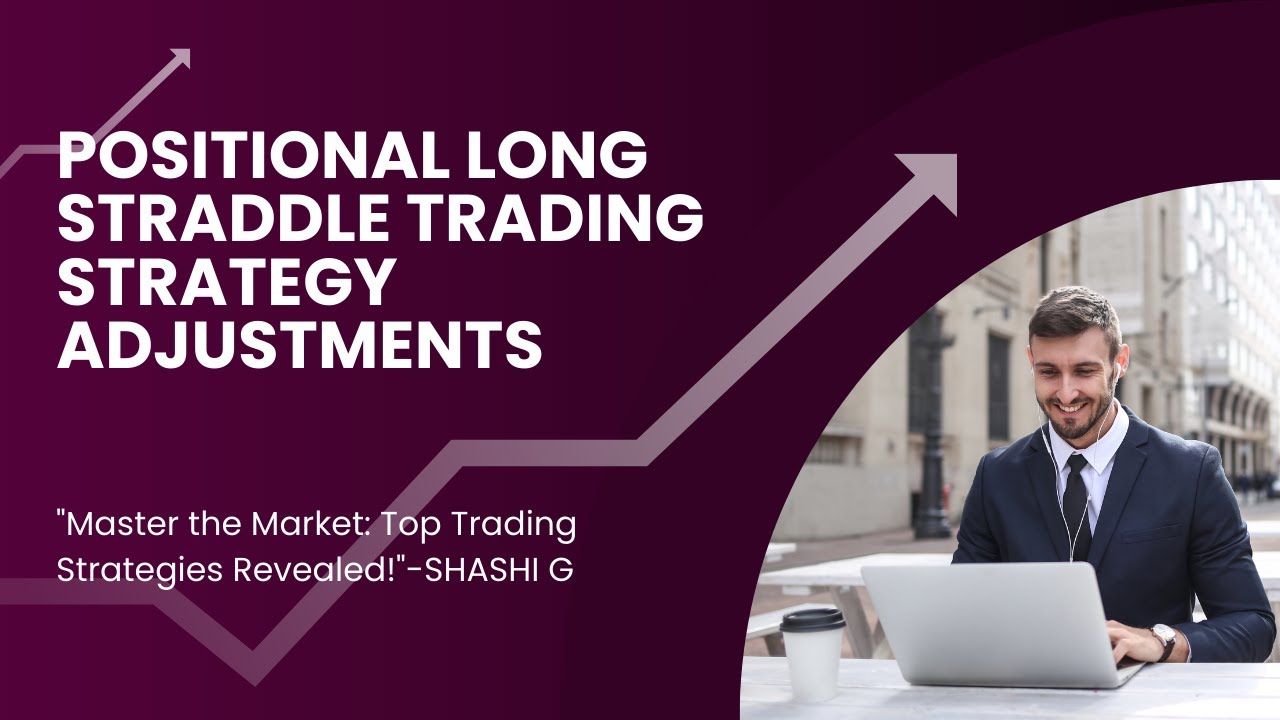 Positional Long Straddle Adjustments - YouTube
