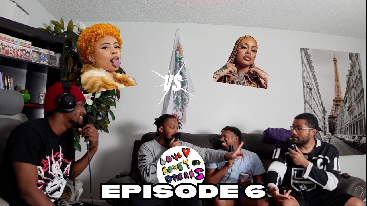 Ice Spice or Latto ?? || Love Money Dreams Podcast Episode 6 - YouTube