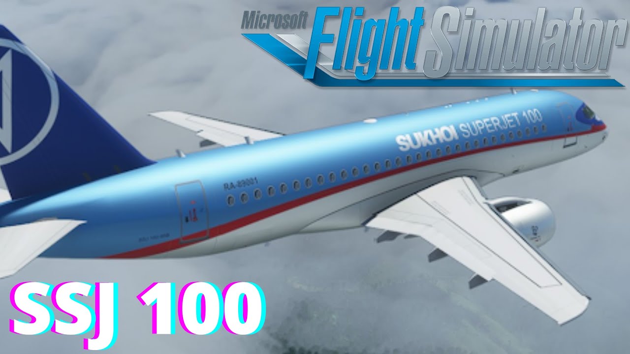 Обзор SSj 100 Microsoft Flight Simulator 2020 - YouTube