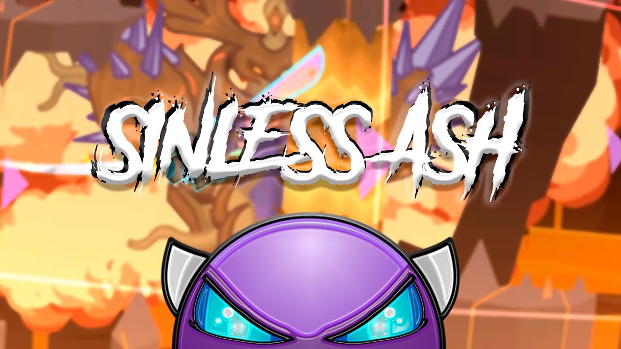 MUCHA EPICIDAD EN UN NIVEL | Sinless Ash 100% (Easy Demon) | Geometry Dash 2.11 - YouTube