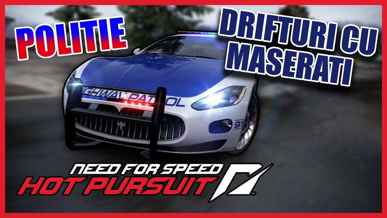 Drifturi cu Noul Maserati de Politie | NFS Hot Pursuit - YouTube