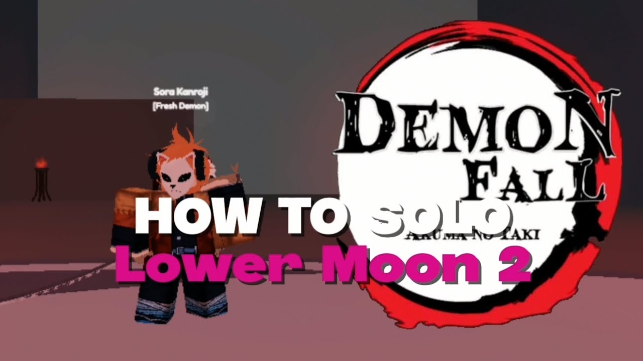 HOW to SOLO LOWER MOON 2 Begginers Guide | Demonfall - YouTube