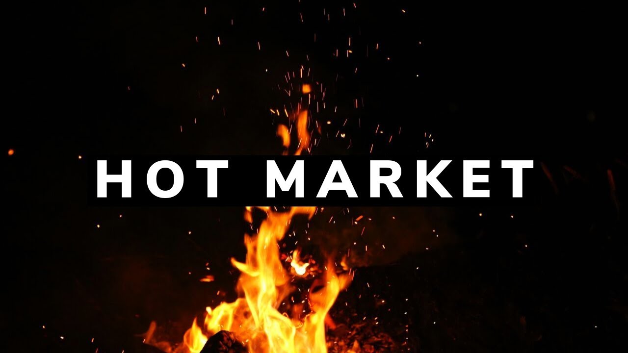 HOT HOT MARKET!!! - YouTube