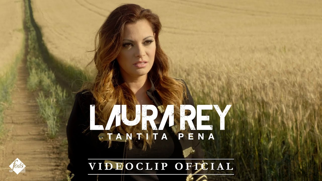 Laura Rey - Tantita pena (Videoclip Oficial) - YouTube