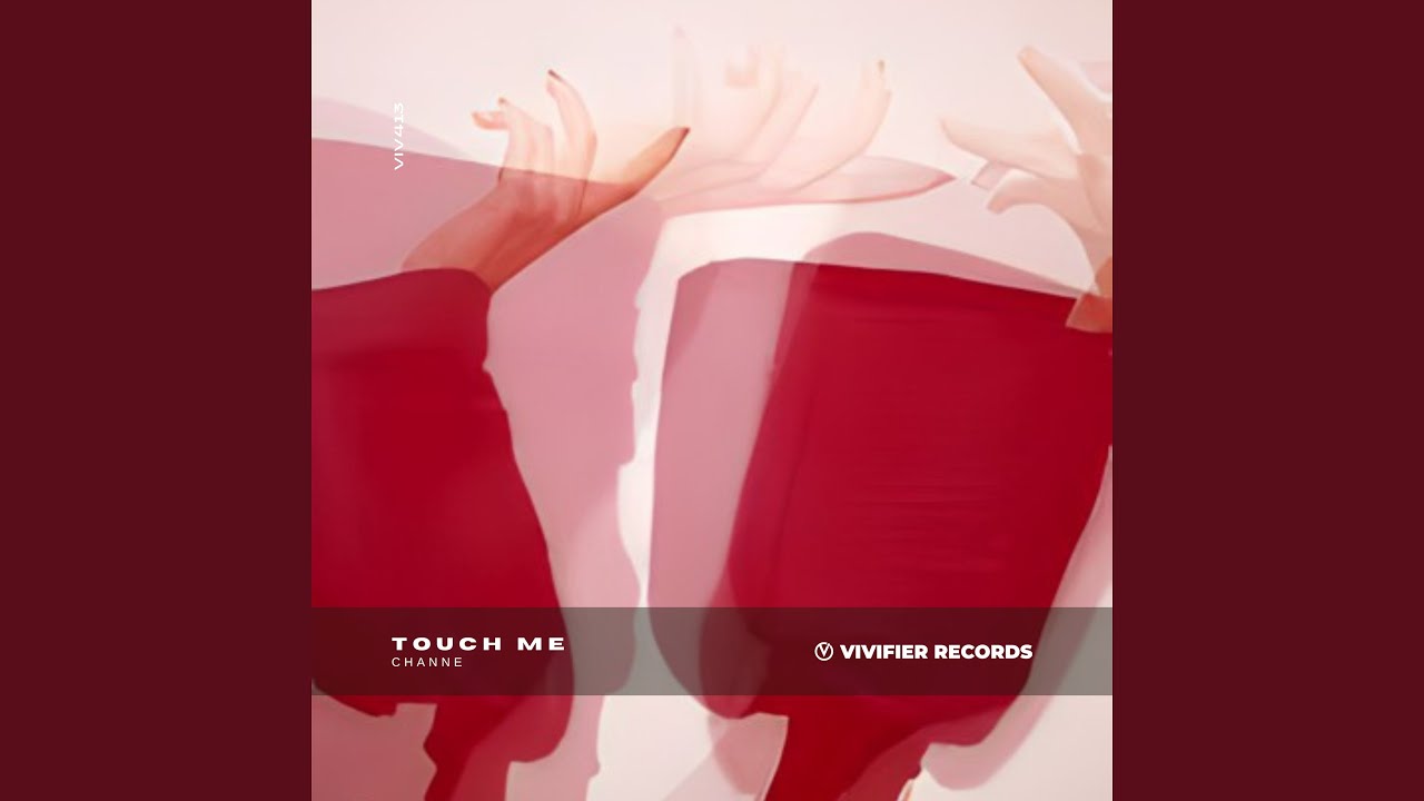 Touch Me - YouTube
