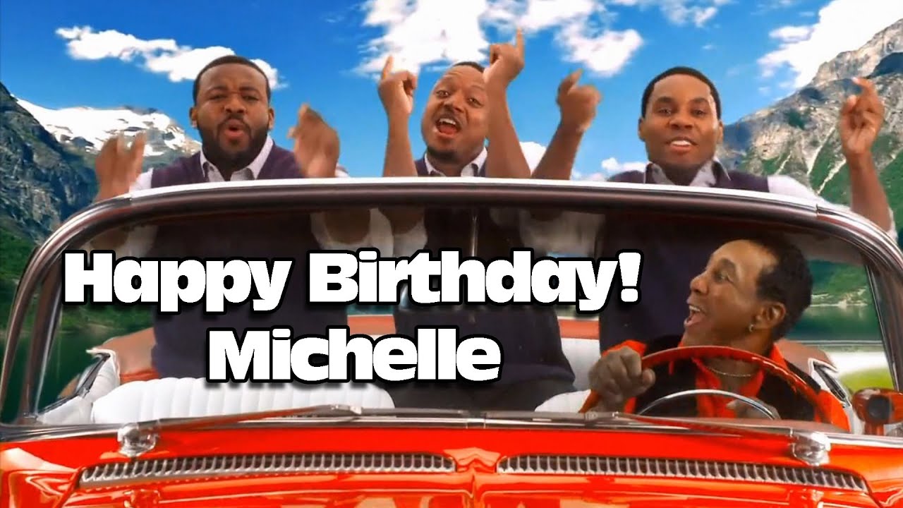 Happy Birthday! Michelle - YouTube