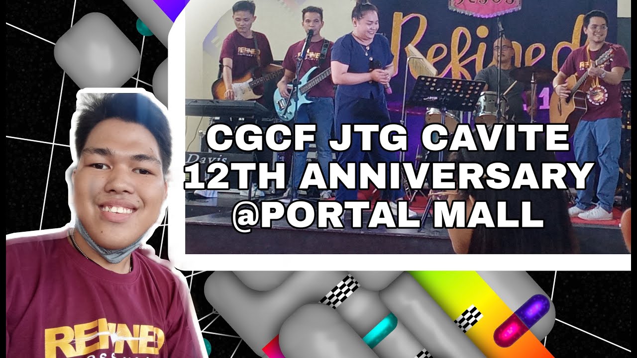 12TH ANNIVERSARY CGCF JTG CAVITE | APRIL 30TH, 2022 - YouTube