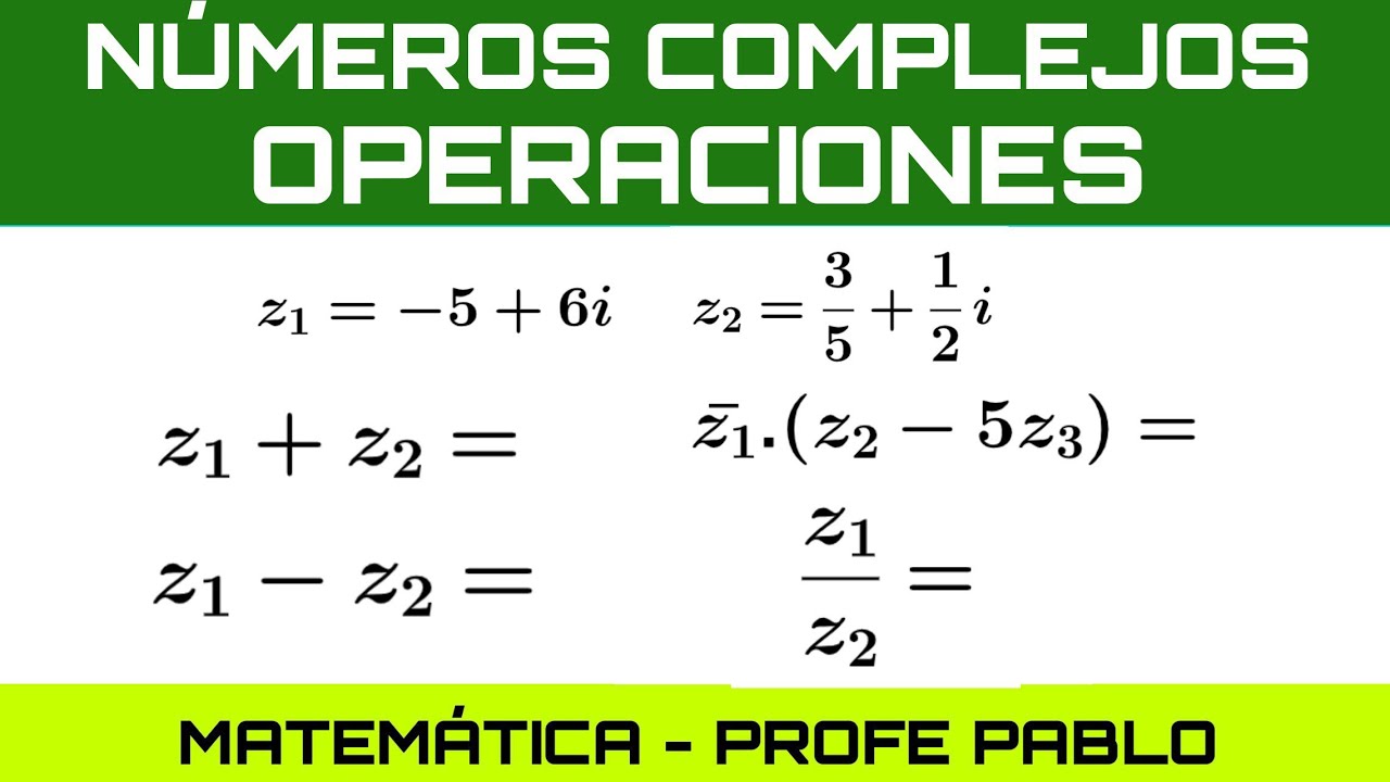 Operaciones con números complejos - YouTube