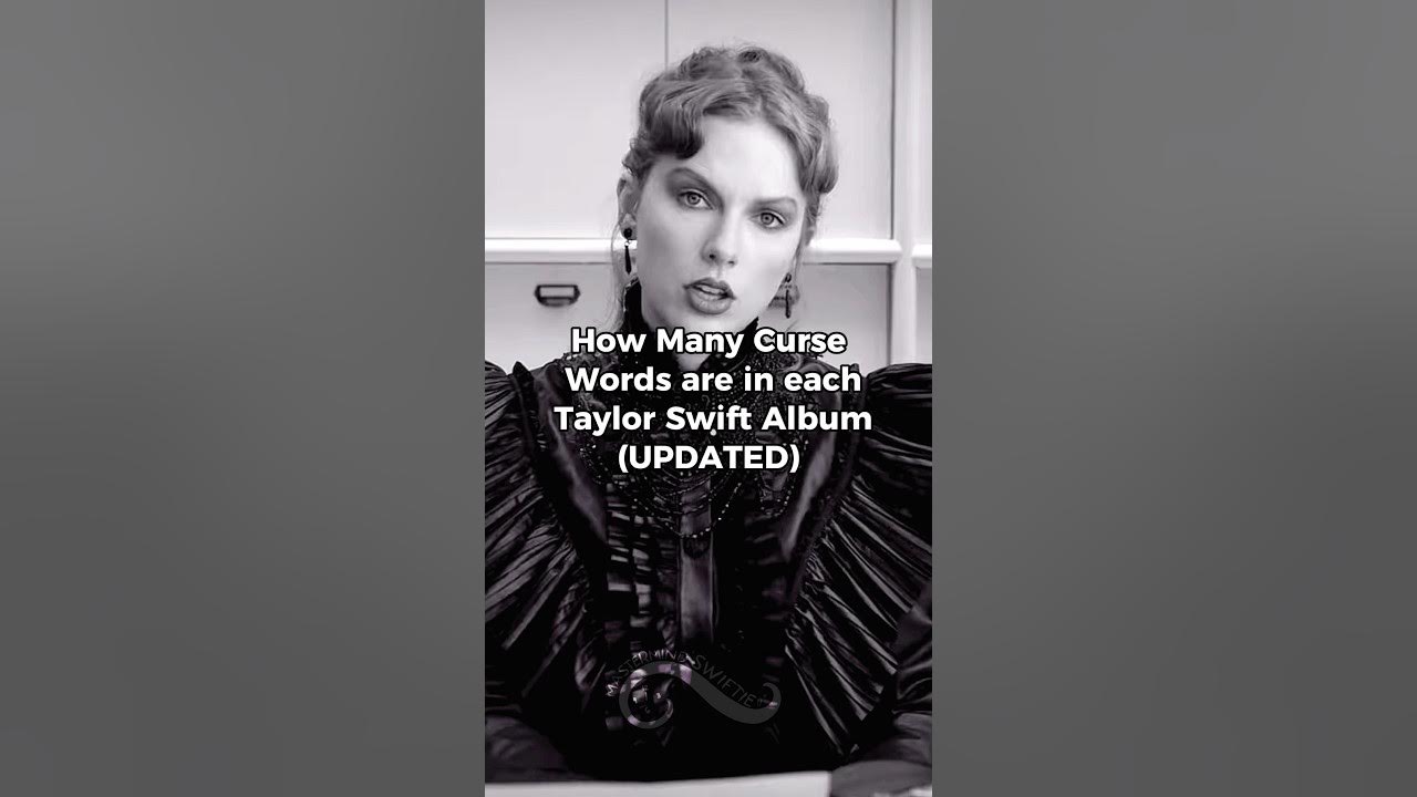 (UPDATED) How Many Curse Words Are In Each Taylor Swift Albums #ttpd #taylor - YouTube