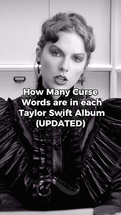 (UPDATED) How Many Curse Words Are In Each Taylor Swift Albums #ttpd #taylor - YouTube