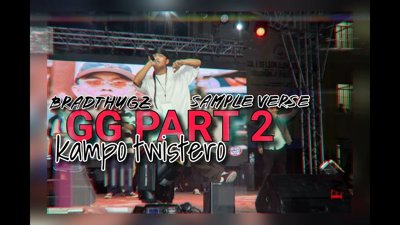 GG PART 2 KAMPO TWISTERO SAMPLE VERSE BRADTHUGZ (UNCLEAN AUDIO) - YouTube