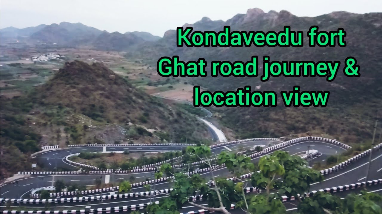 Kondaveedu fort ghat road journey and location view - YouTube