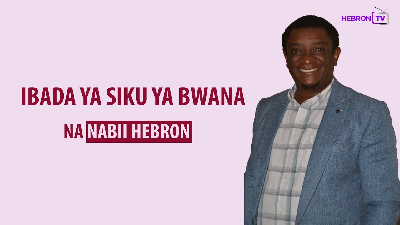 🔴#LIVE: PROPHET HEBRON || KUSIKIA SAUTI YA MUNGU / KUITWA NA MUNGU ...