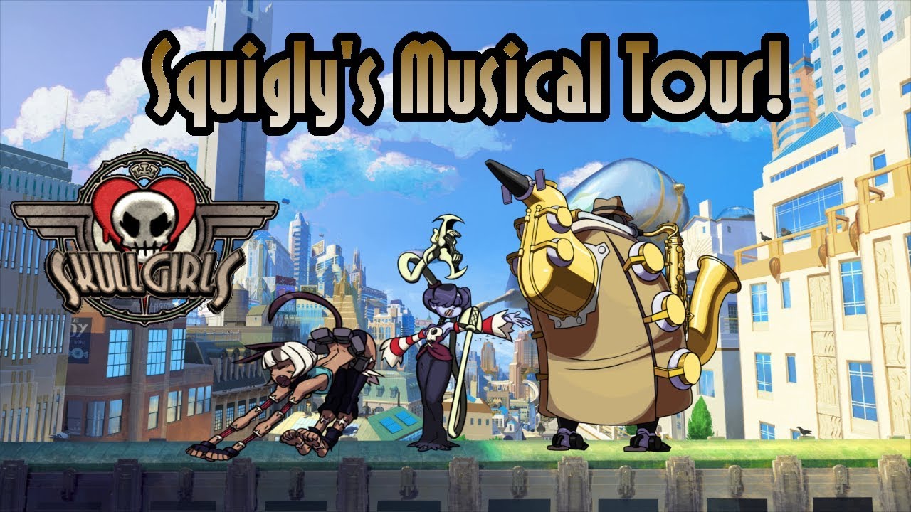 Skullgirls: Squigly's Musical Tour (Also Starring Big Band and Ms ...