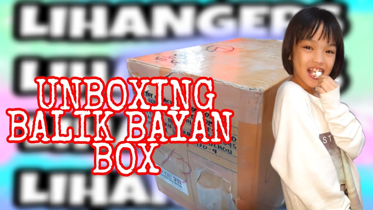 UNBOXING BALIK BAYAN BOX - YouTube