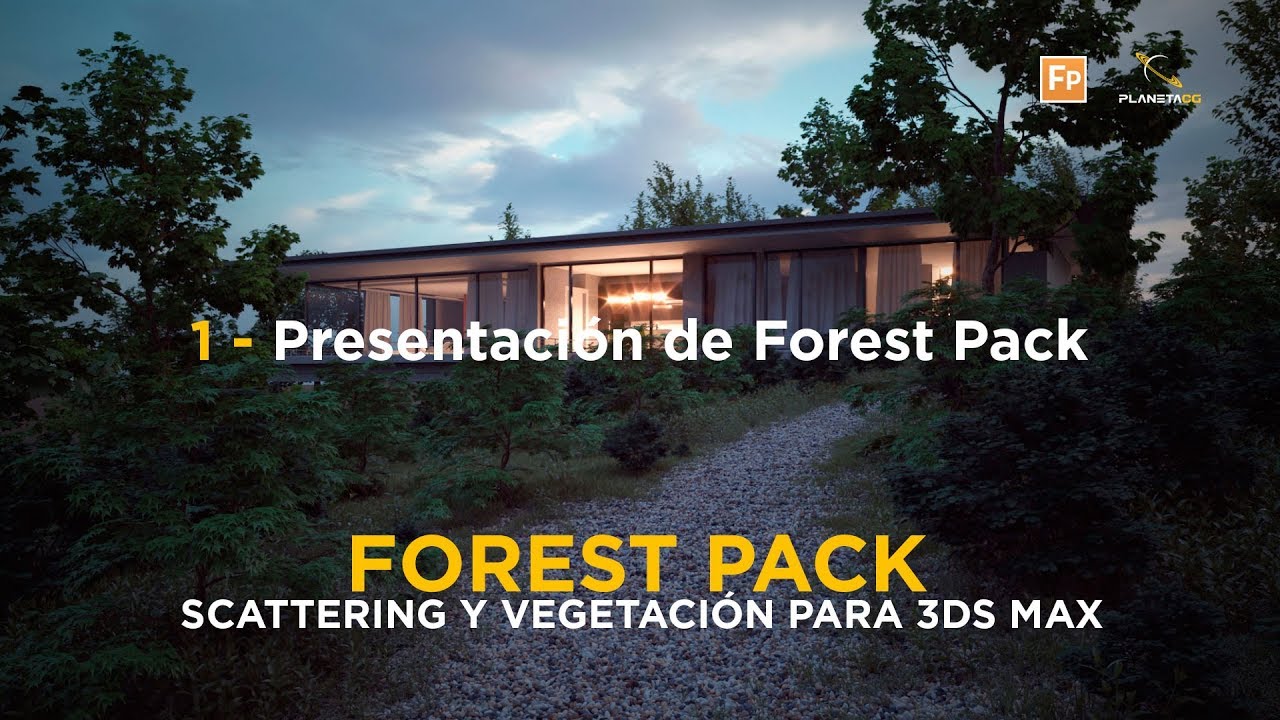 Curso de Forest Pack: Scattering y Vegetación para 3Ds Max. 1 - Presentación de Forest Pack ...