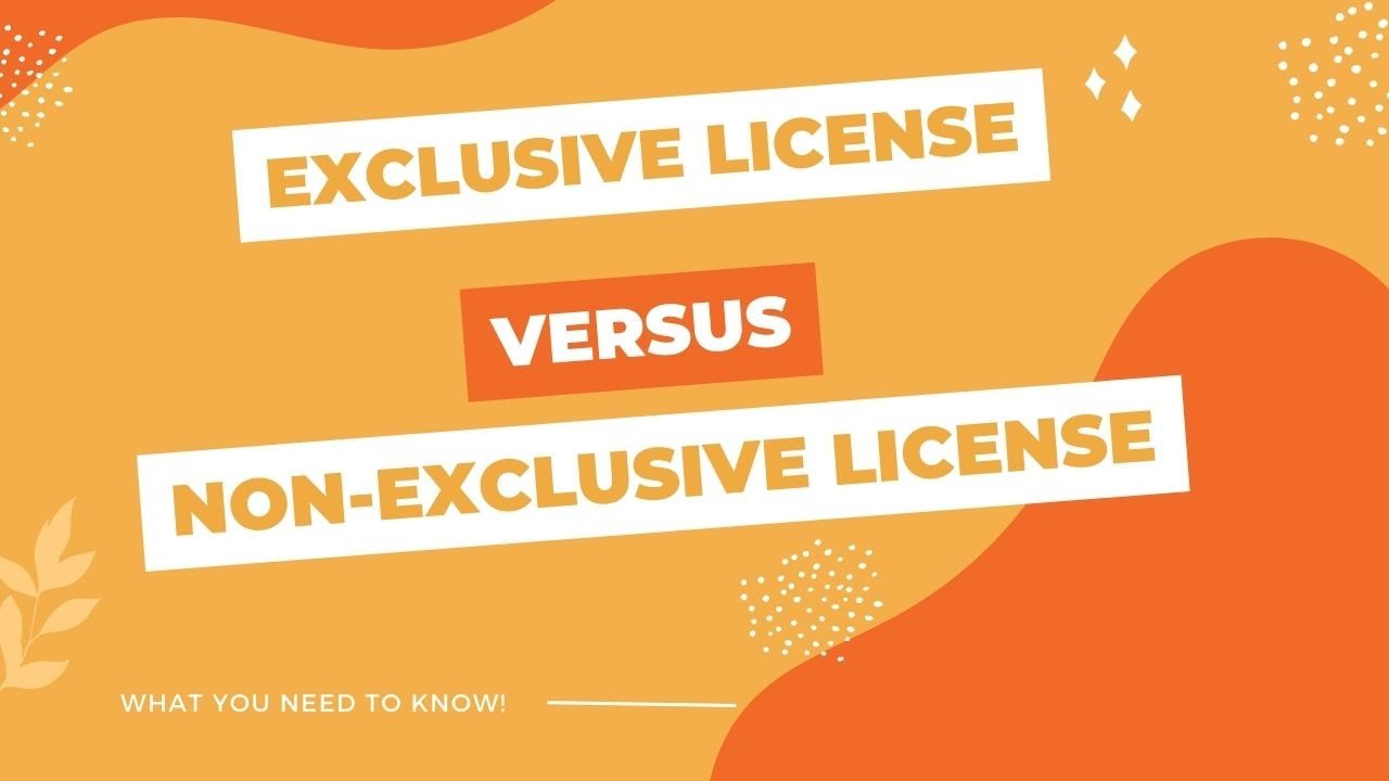 Patent Exclusive License Versus Patent Non-Exclusive License - YouTube