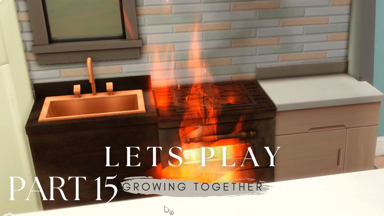 FIRE! | Let's Play The Sims 4 Growing Together | Part 15 - YouTube