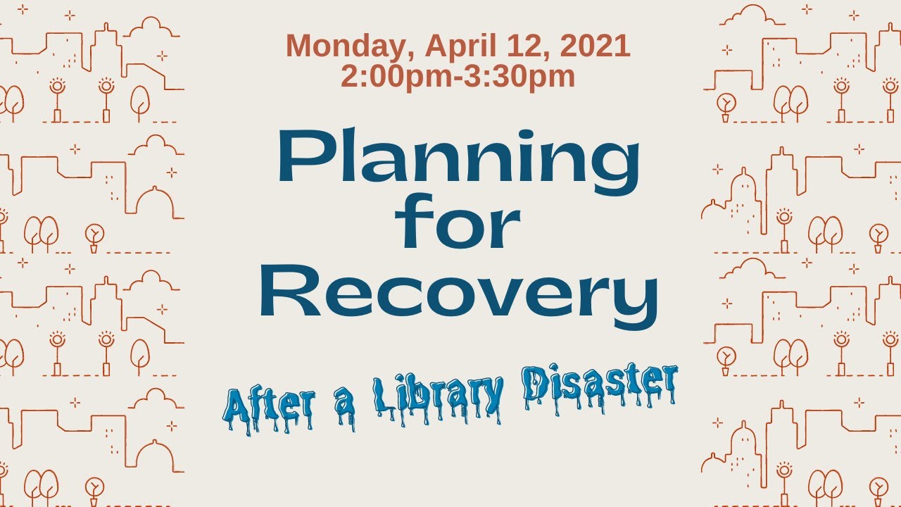 Planning for Recovery after a Library Disaster - YouTube