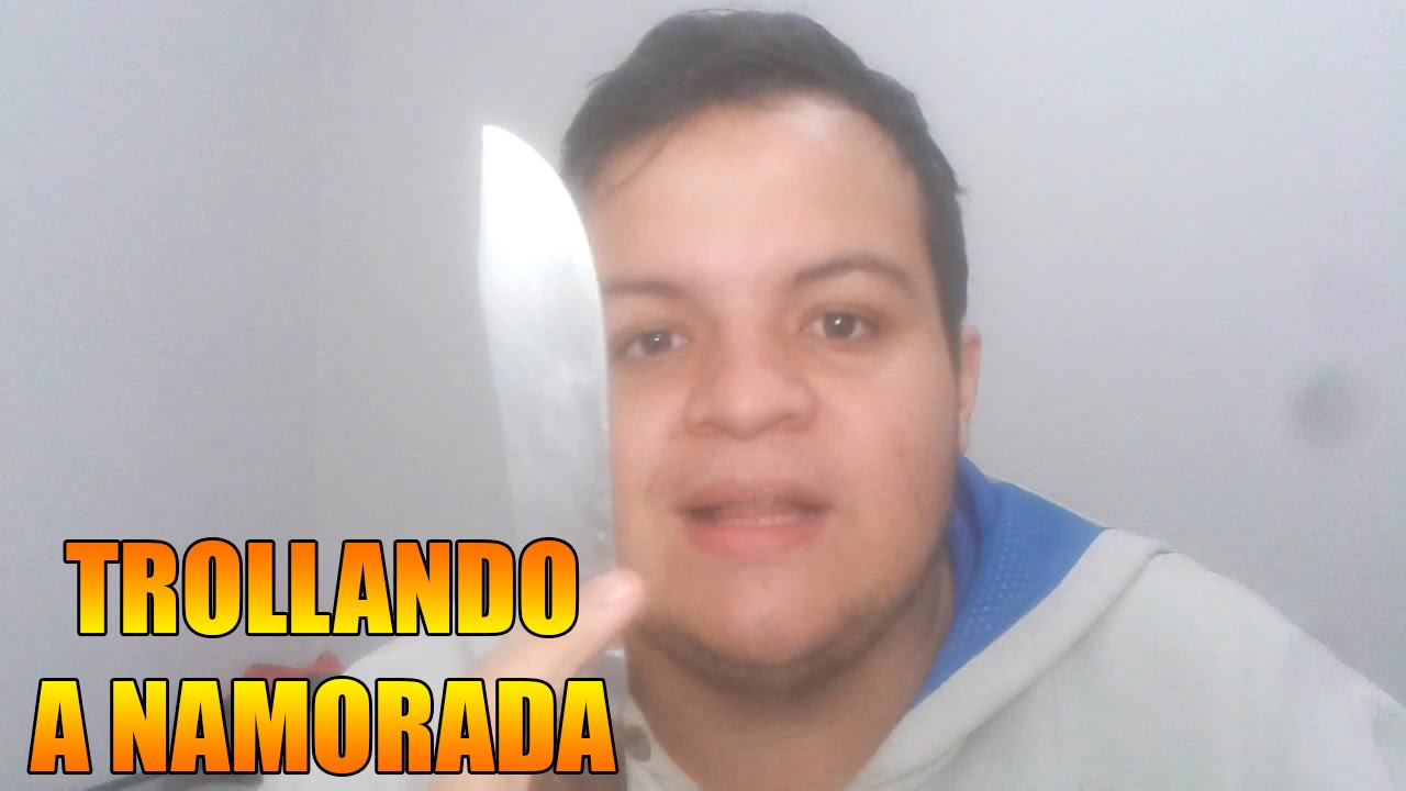 Trollando A Namorada TraiÇÃo Youtube