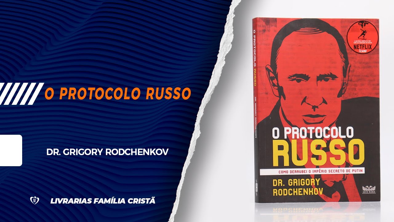 O Protocolo Russo | Dr. Grigory Rodchenkov - Livrarias Família Cristã ...
