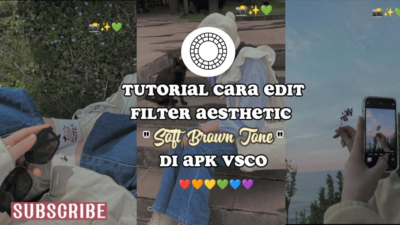 TUTORIAL CARA EDIT FILTER AESTHETIC DI APK VSCO | FILTER SOFT BROWN ...