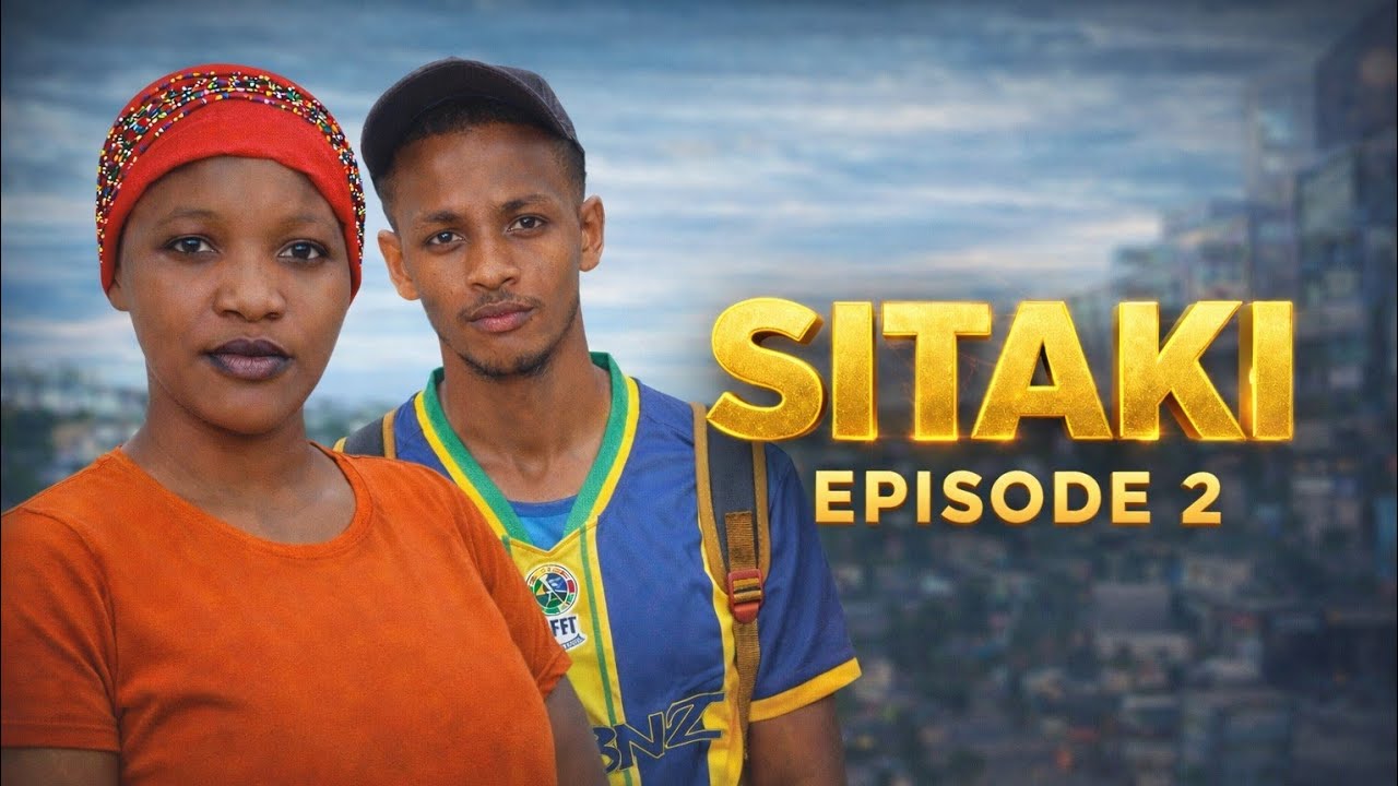 SITAKI EP 2 | bongo swahili drama - YouTube
