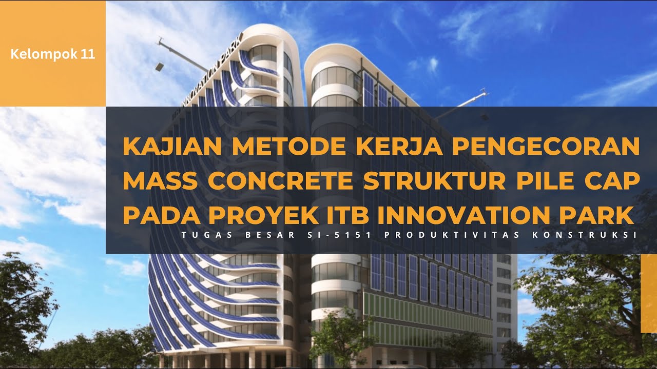 Kajian Metode Kerja Pengecoran Mass Concrete Struktur Pile Cap pada ...
