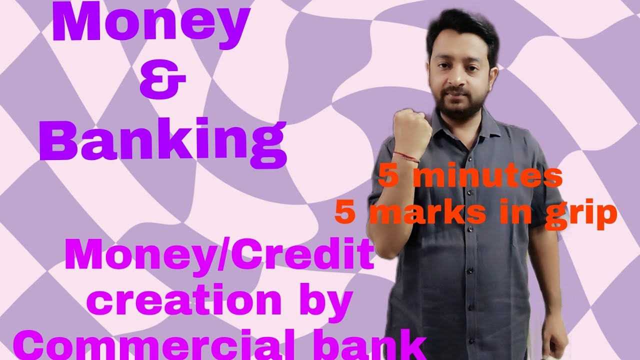 Class XII Economics|| Money and banking|| Credit/Money creation process ...