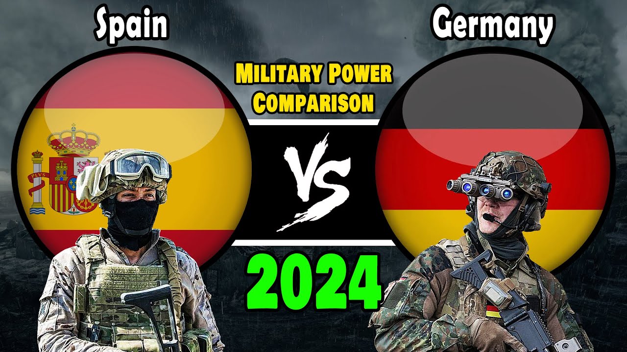 Spain vs Germany Military Power Comparison 2024 #militarypower - YouTube
