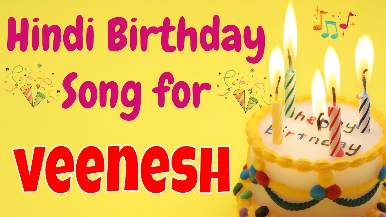 Happy Birthday Veenesh Song | Birthday Song for Veenesh | Happy ...