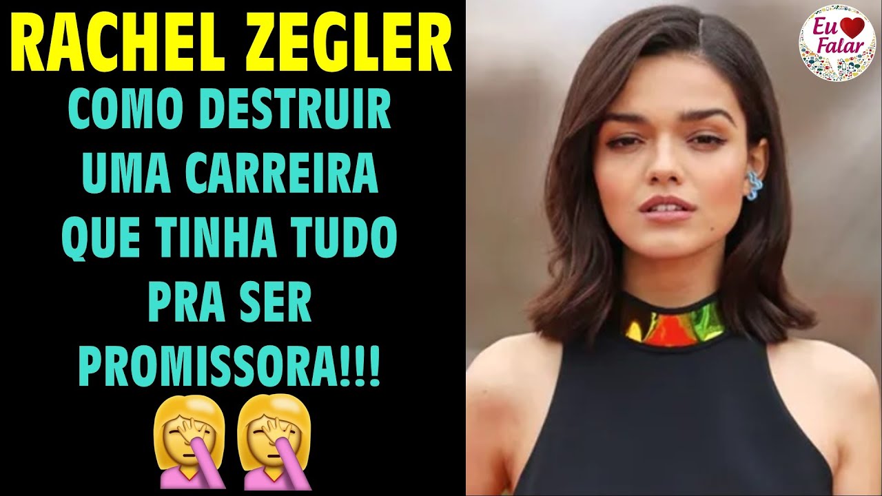 RACHEL ZEGLER: Como DESTRUIR Uma Carreira Que Tinha Tudo Pra Ser ...