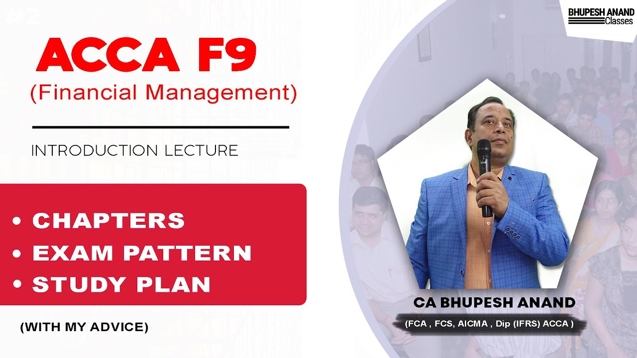 ACCA F9 Introduction Lecture [Chapters And Exam Pattern] - YouTube