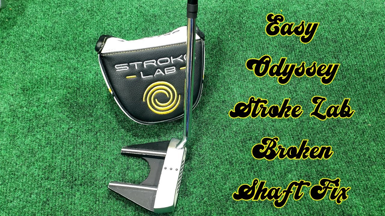Broken Putter? No Problem! Quick And Easy Stroke Lab Putter Shaft ...