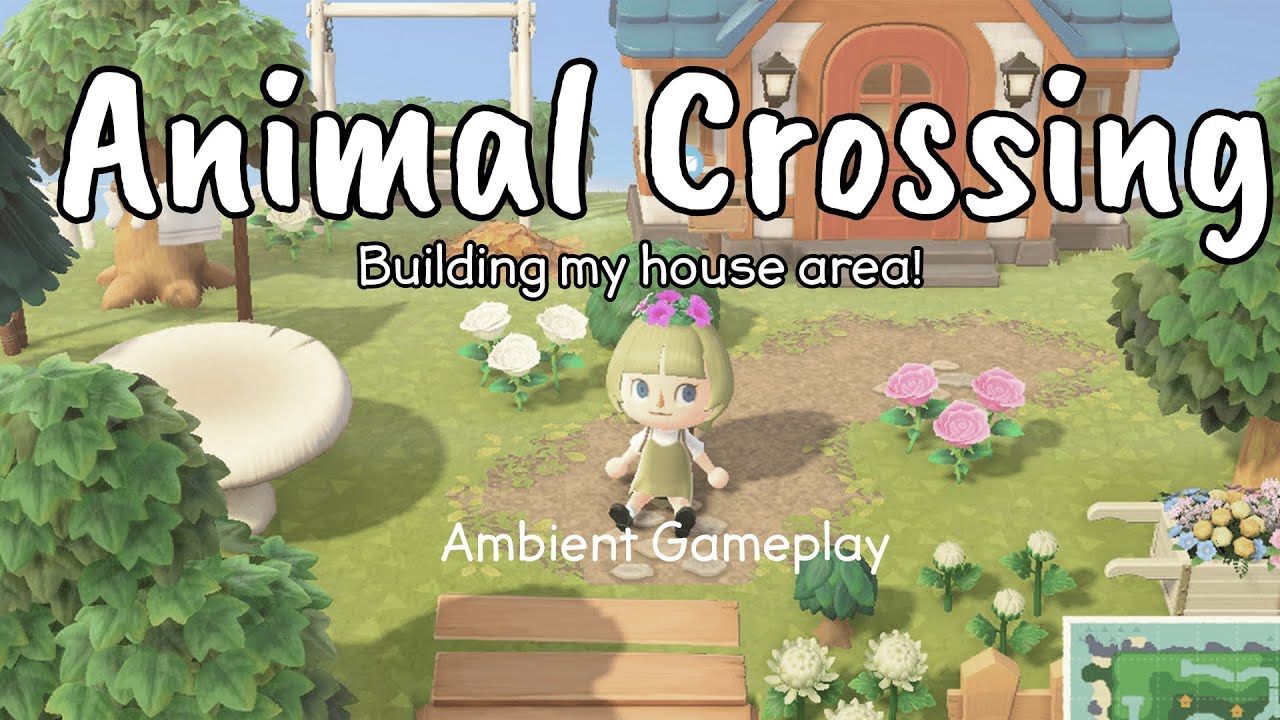 Building my house area 🍃 Animal Crossing ambient gameplay - no ...