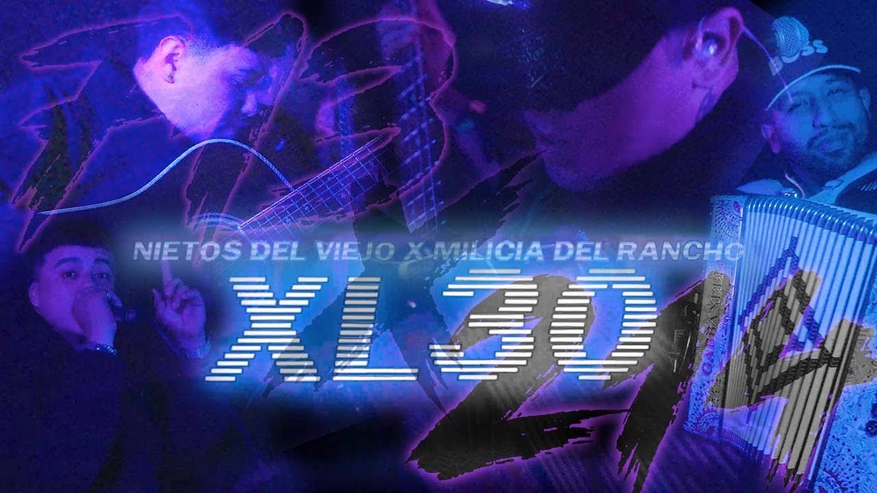 Milicia Del Rancho ft. Nietos Del Viejo- XL30 - YouTube Music