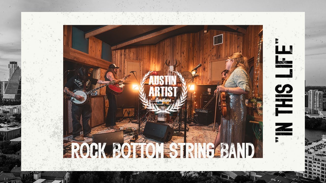 Rock Bottom String Band - In This Life | ATX LIVE | Cedar Creek Studio ...