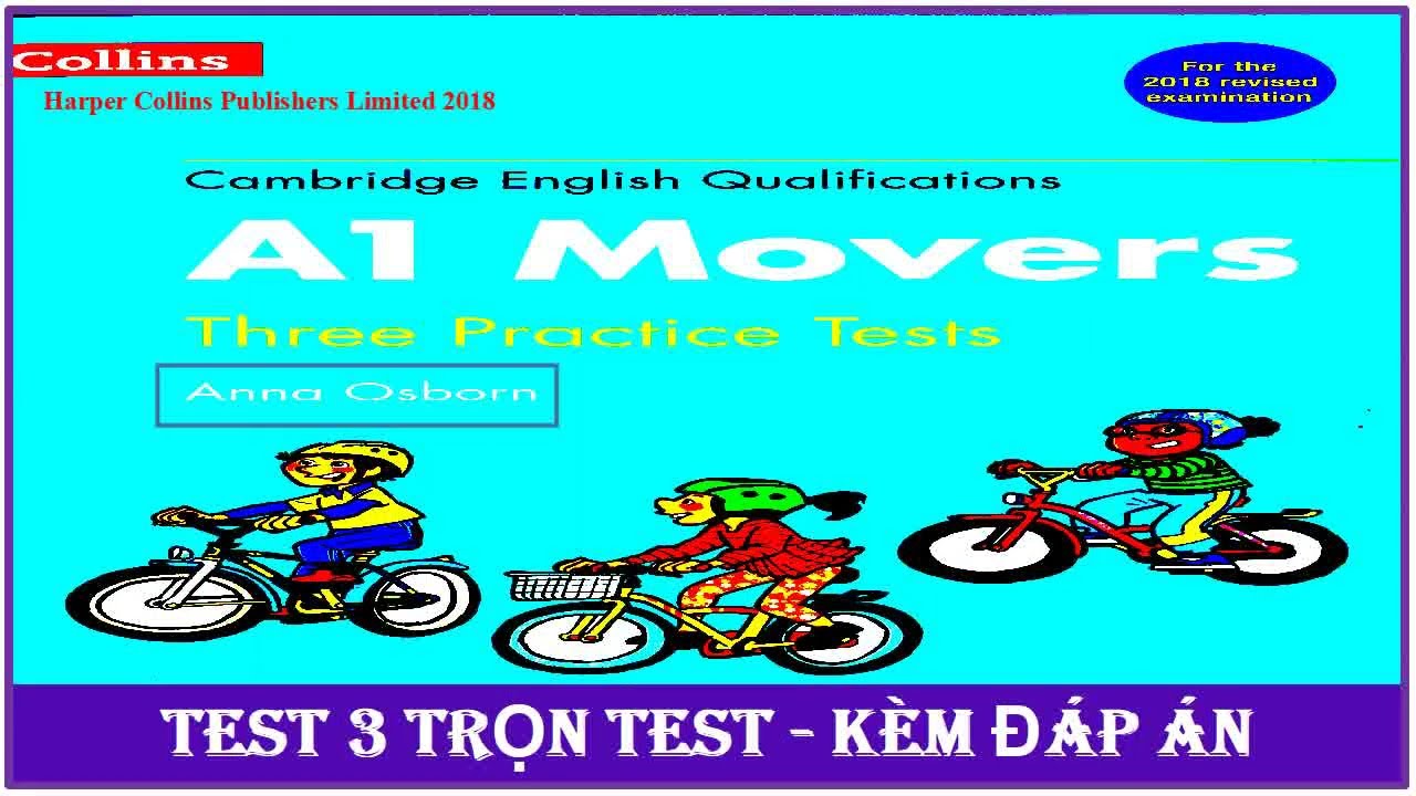 A1 MOVERS THREE PRACTICE TEST - TEST 3 COLLINS - KÈM ĐÁP ÁN#bài học # ...