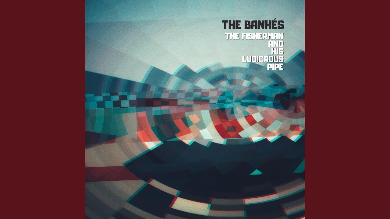 The Fisherman and His Ludicrous Pipe - The Banhés & Ilaria Faedda: Song ...
