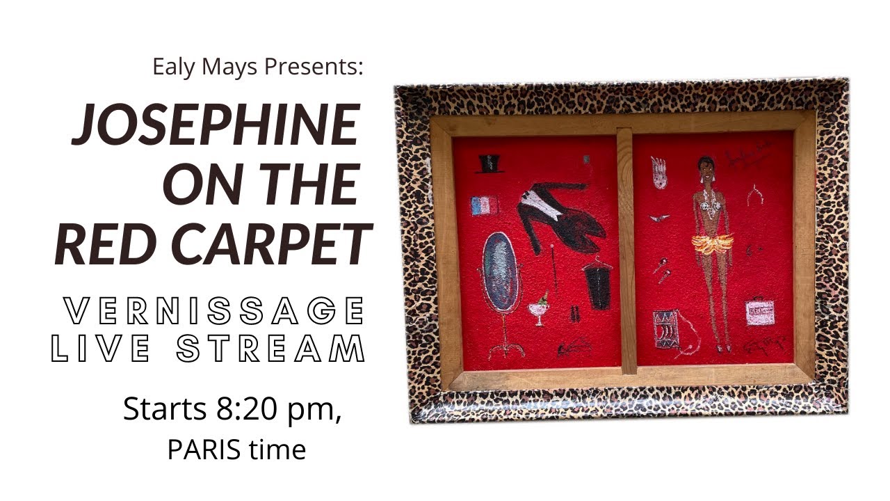 "Josephine On The Red Carpet" by Ealy Mays -- Paris Vernissage -- 22 ...