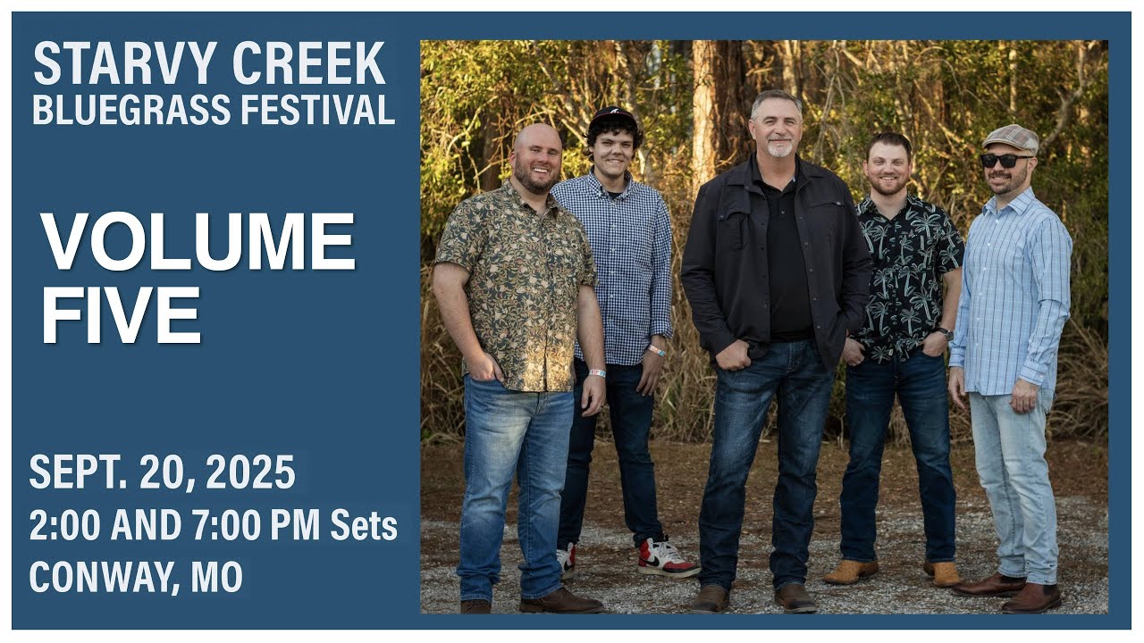 Volume Five – Full Concert at Starvy Creek Bluegrass Festival 2025 (2PM ...