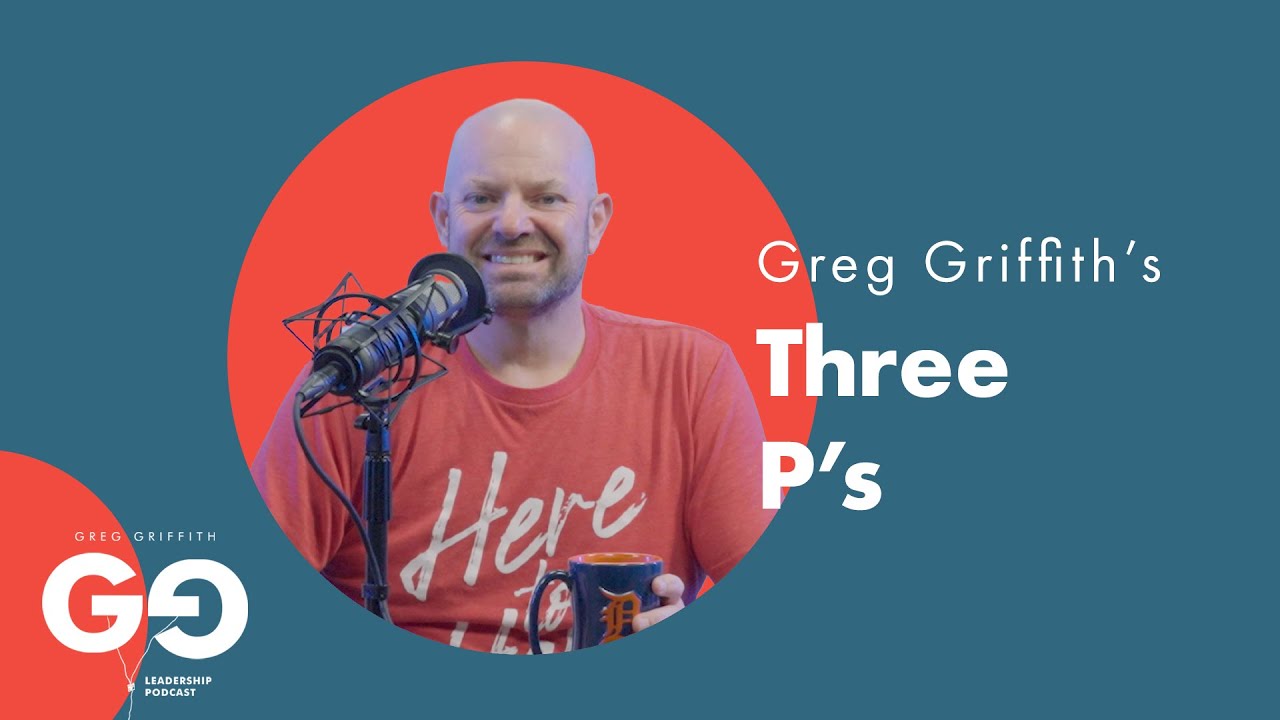 Greg Griffith's Three P's | King of Kings Church - YouTube