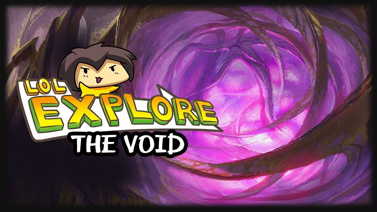 LOL Explore : THE VOID - YouTube