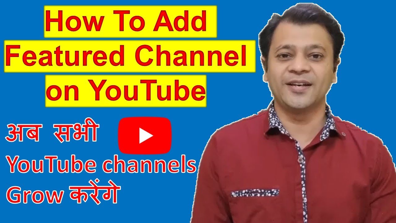 How To Feature Channels On YouTube How To Promote Your All YouTube how-to-feature-channels-on-youtube-how-to-promote-your-all-youtube