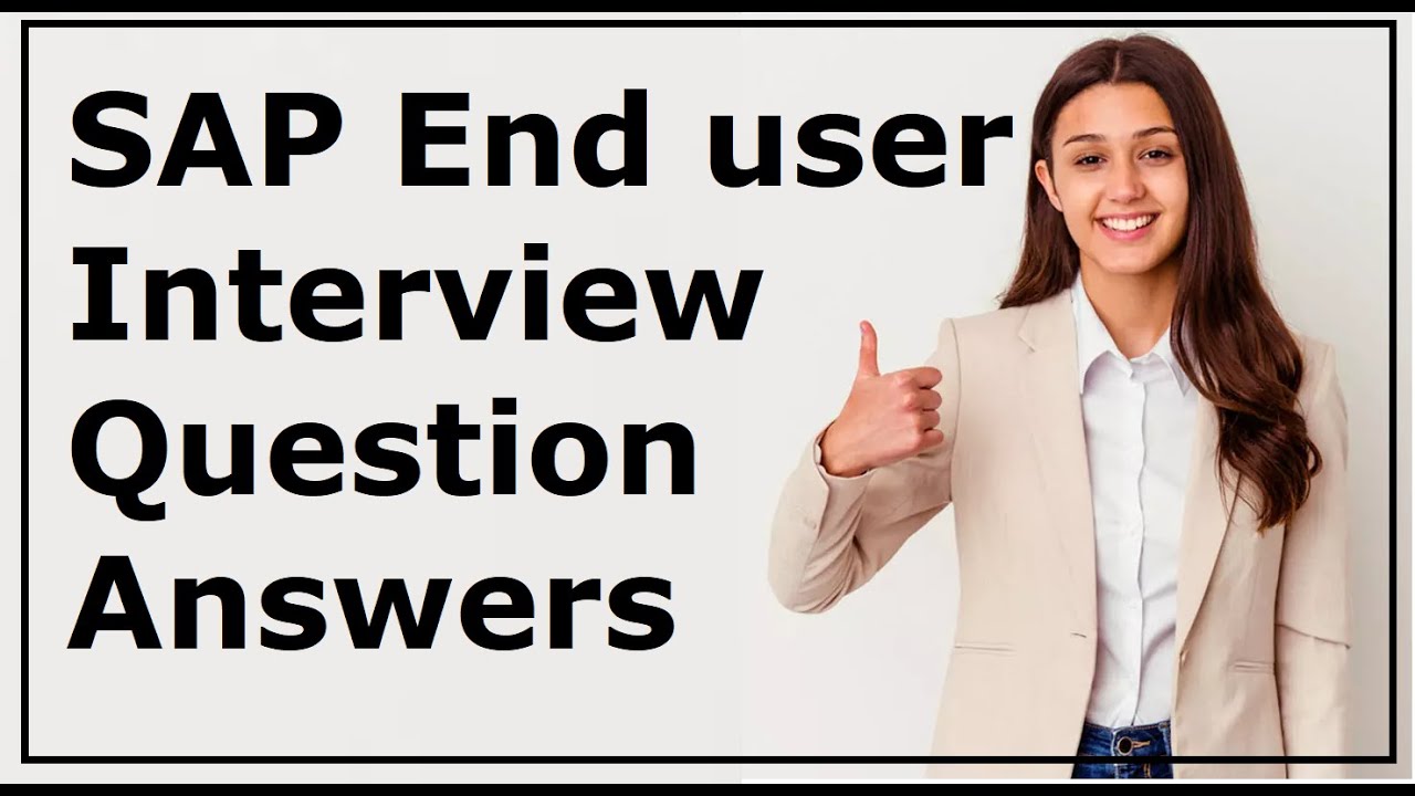 SAP End User Interview Question and Answers - YouTube