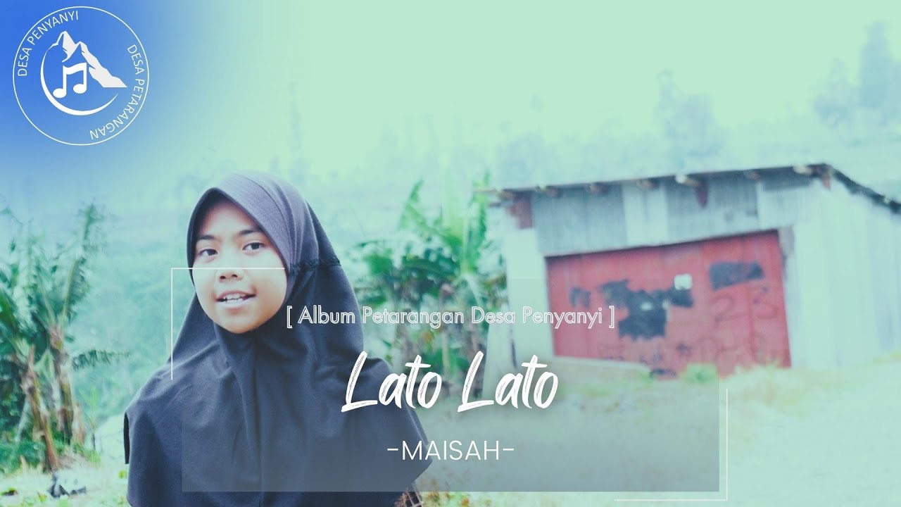 Maisah | Lato Lato | Official MV | Starkidz Petarangan Desa Penyanyi ...